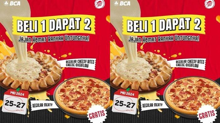 Katalog Promo Pizza Hut Hari ini 25 Mei 2024, Bayar Pakai Bank BCA Beli ...