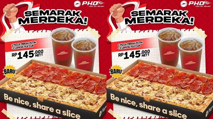 3 Pilihan Promo PHD Menyambut HUT RI ke-79, Dapatkan 1 Pizza Merah ...