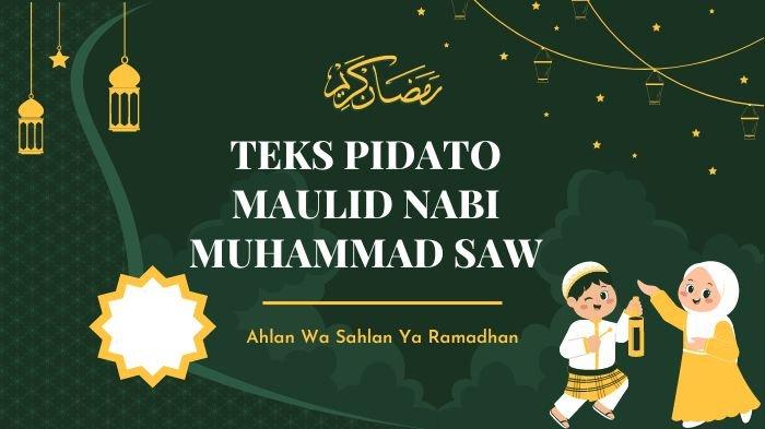 20 Pidato Tentang Maulid Nabi Beserta Dalil dan Mudah Dipahami, Bisa untuk Lomba Maupun Majelis ...