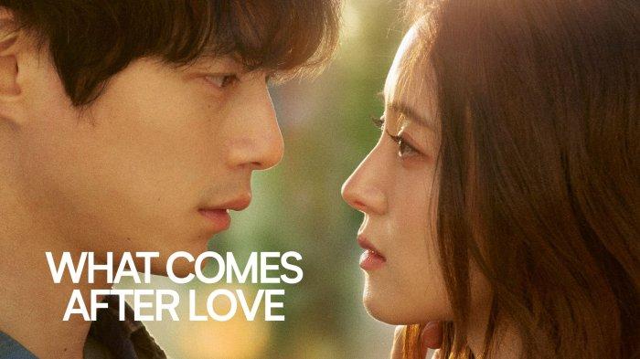 Episode Pertama Drakor What Comes After Love Tuai Pujian, Cek Link Nontonnya Disini ...
