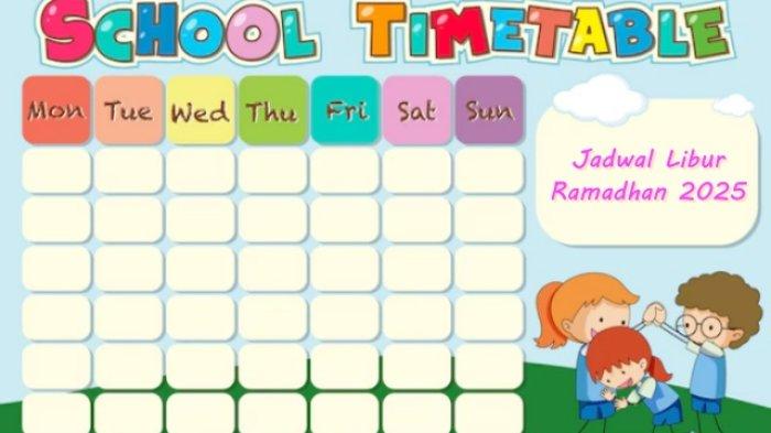 Jadwal Libur Anak Sekolah di Ramadhan 2025, Kalender 2025: Daftar Libur Nasional dan Cuti ...