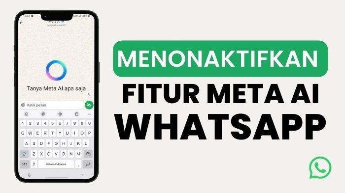 Cara Menonaktifkan Meta AI di WhatsApp: Tips dan Trik untuk Pengguna - Halaman 2 - Tribunkaltim.co