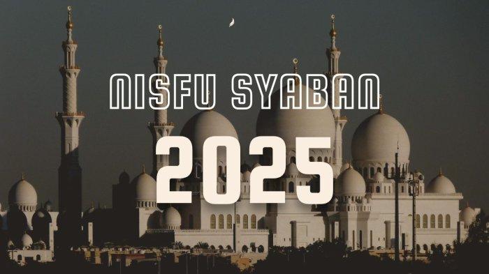 Bacaan Niat Shalat Nisfu Syaban, Tata Cara dan Waktu Pelaksanaannya ...
