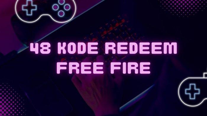 48 Kode Redeem FF Terbaru Hari Ini 4 Februari 2025 di reward.ff.garena.com/id, Ada Pramuka Token ...