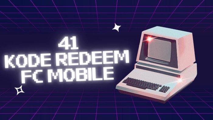41 Kode Redeem FC Mobile Hari Ini 13 Februari 2025 di redeem.fcm.ea ...