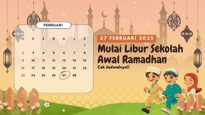 Jadwal Libur Sekolah Ramadhan 1446 H, Dimulai pada Kamis 27 Februari 2025, Sampai Kapan ...