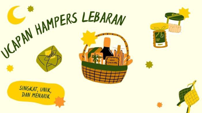 30 Contoh Ucapan Hampers Lebaran 2025 Singkat, Unik, dan Menarik, Cocok ...
