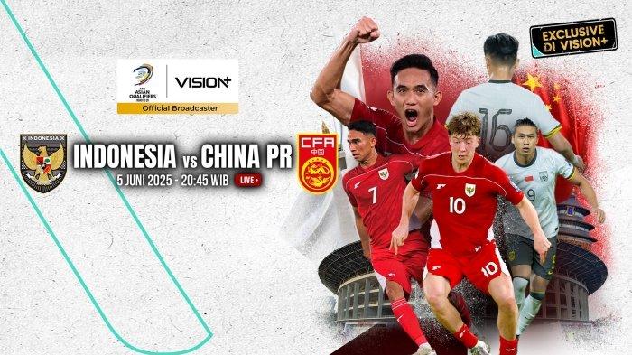Jadwal Siaran Langsung Timnas Indonesia vs China Malam Ini, Live Streaming RCTI dan Vision+ ...