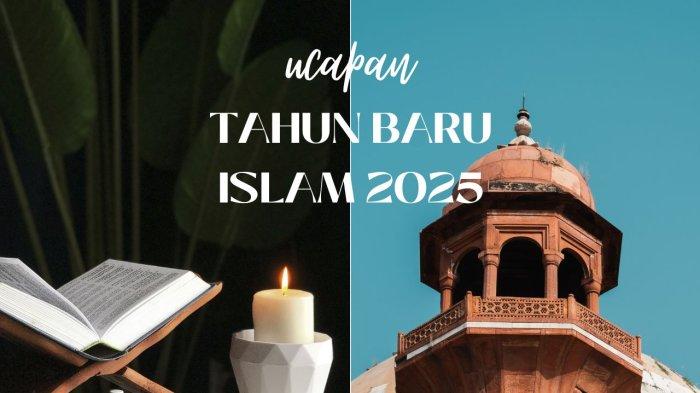 80 Ucapan Selamat Tahun Baru Islam 2025 untuk Sambut 1 Muharram 1447 H dalam Bahasa Indonesia ...