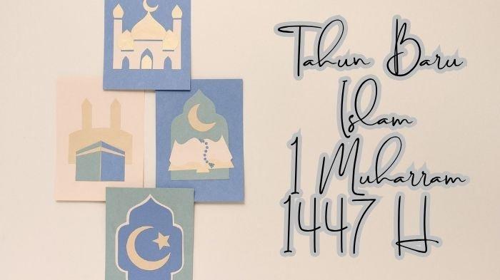 Doa Akhir dan Awal Tahun Baru Islam 1 Muharram 1447 H, Lengkap Jadwal Puasa Muharram, Tasua ...