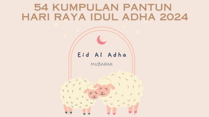 54 Pantun Hari Raya Idul Adha 2024 yang Bisa Dikirimkan ke Grup ...
