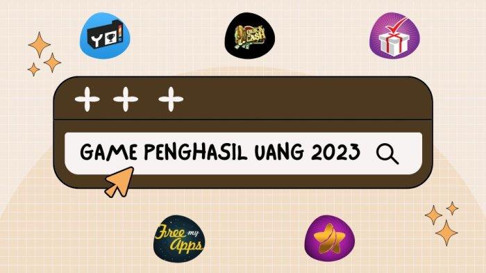 6 Game Penghasil Uang Asli dan Terpercaya 2023, Langsung Cair Mulai dari Rp 100 Ribu ke DANA ...