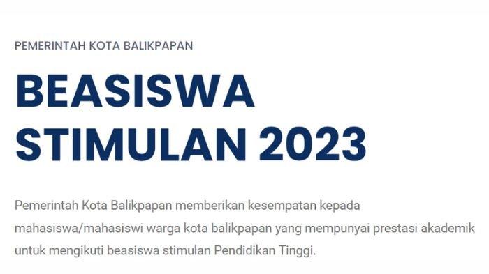 Beasiswa Stimulan Pemkot Balikpapan 2023 Buka Pendaftaran Hari Ini untuk D3 hingga S3, Cek ...