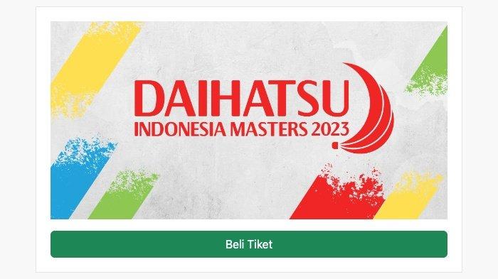 Daftar Harga Tiket Indonesia Masters 2022, Presale Mulai Hari Ini, Kamis 22 Desember 2022, Link ...