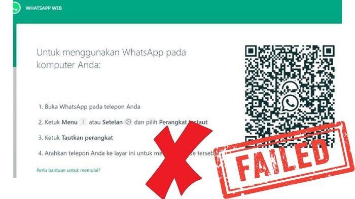 10 Solusi Tidak Bisa Scan Kode QR WhatsApp Web, Cara Login WA Web Pakai ...