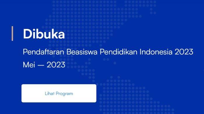 Beasiswa Pendidikan Indonesia 2023 Segera Dibuka, Cek Informasi Skema Beasiswanya di Sini ...