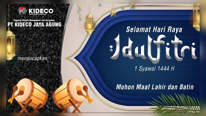 PT Kideco Jaya Agung Ucapkan Selamat Hari Raya Idul Fitri 1 Syawal 1444 ...