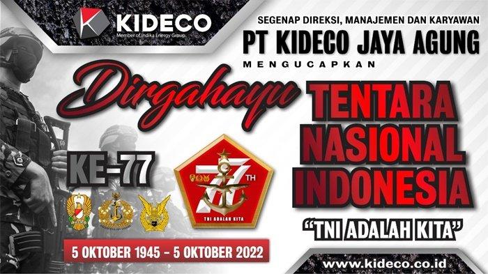 PT Kideco Jaya Agung Ucapkan Selamat Hari Ulang Tahun Ke-77 Tentara Nasional Indonesia ...