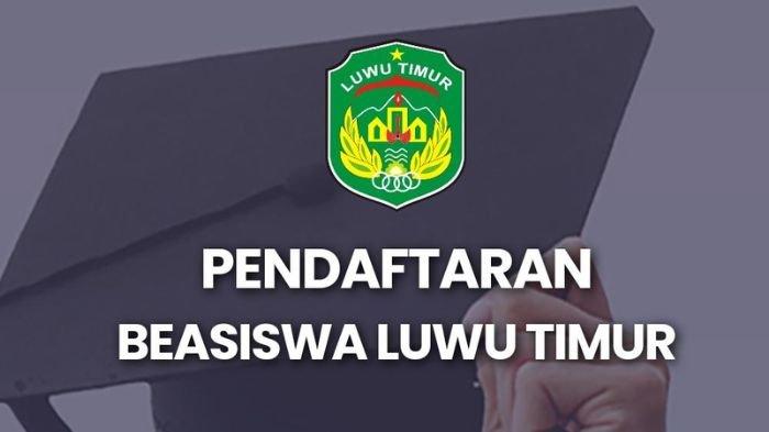 Info Beasiswa 2022: Beasiswa Luwu Timur Dibuka, Daftar di beasiswa ... Info Beasiswa 2022: Beasiswa Luwu Timur Dibuka, Daftar di beasiswa ...