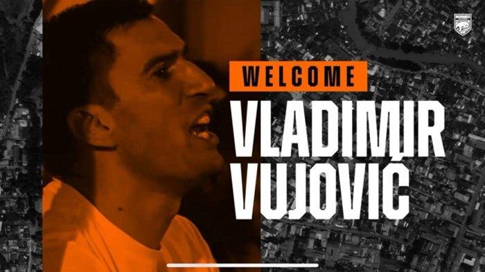 Resmi Datangkan Vladimir Vujovic ke Borneo FC, Presiden Klub Berharap ...