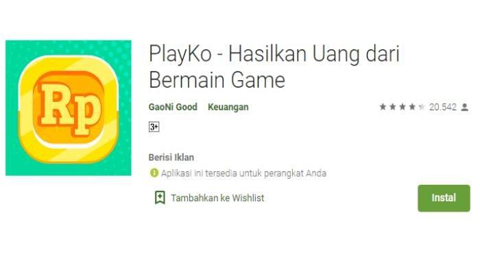 Aplikasi Penghasil Uang PlayKo, Terbukti Membayar Rp 500 Ribu Perhari ...