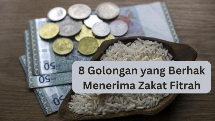 Update Ramadhan 2025: 8 Asnaf Golongan Orang yang Berhak Menerima Zakat ...