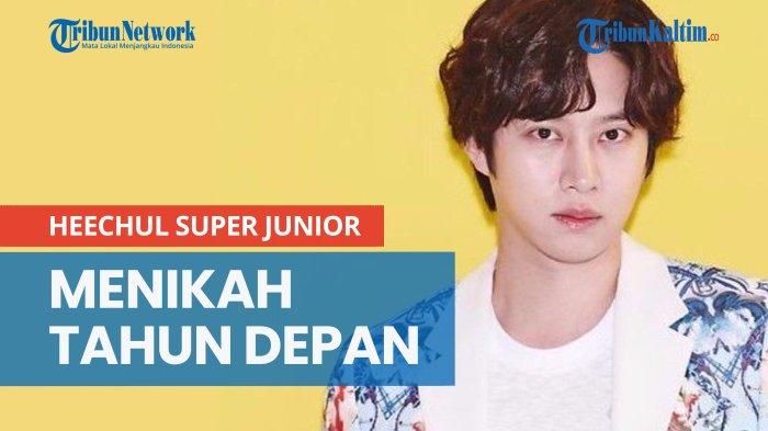 NEWS VIDEO Heechul Super Junior Berencana Menikah di Awal Tahun Depan ...