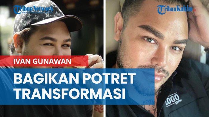 NEWS VIDEO Ivan Gunawan Bagikan Potret Transformasi Turunkan Berat ...