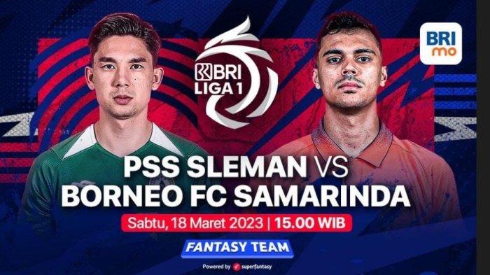 BREAKING NEWS Hari Ini BRI Liga 1 2022/2023, Daftar Susunan Pemain PSS Sleman vs Borneo FC ...