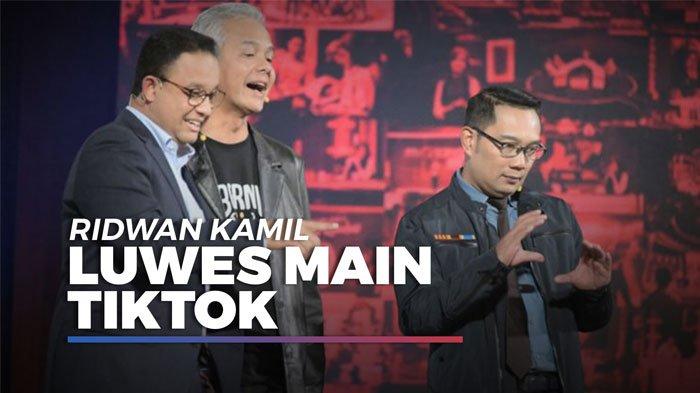 NEWS VIDEO Luwes Main Tik Tok Bareng Anies dan Ganjar, Ridwan Kamil Ternyata Tak Latihan ...