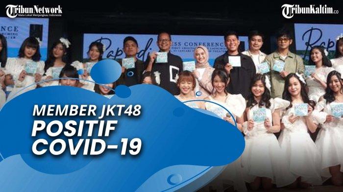 NEWS VIDEO Member JKT48, Flora Shafiq, Positif Covid-19 - Tribunkaltim.co