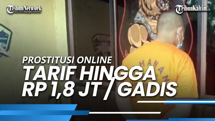 NEWS VIDEO Mucikari Prostitusi Online di Samarinda Tertangkap, Tarif Hingga Rp 1,8 Juta ...