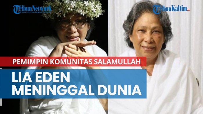NEWS VIDEO Lia Eden Meninggal Dunia, Berikut Sepak Terjang hingga ...
