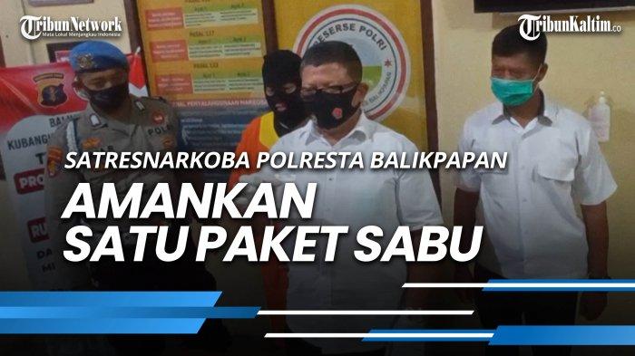 NEWS VIDEO Satresnarkoba Polresta Balikpapan Ungkap Peredaran Narkoba Jenis Sabu - Tribunkaltim.co