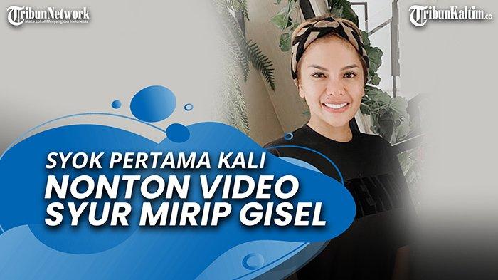 NEWS VIDEO Nikita Mirzani Syok Usai Nonton Pertama Kali Video Syur Milik Gisel - Tribunkaltim.co