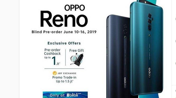 Oppo Reno Sudah Rilis di Indonesia, Bisa Dipesan Hingga 16 Juni 2019 ...