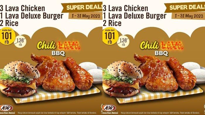 Promo AW Restoran Bulan Mei 2023, Dapatkan 3 Potong Ayam Lava, 2 Nasi ...