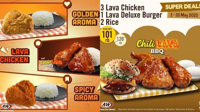 Promo AW Restoran Bulan Mei 2023, Dapatkan 3 Lava Chicken, 1 Burger dan ...