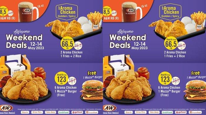 Promo AW Restoran di Akhir Pekan Bulan Mei 2023, Dapatkan 2 Potong Ayam ...