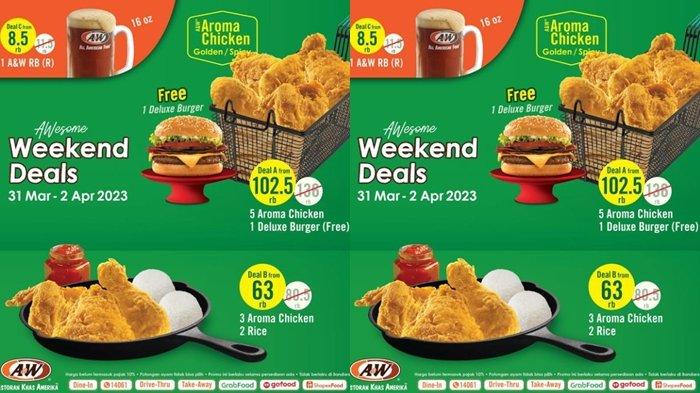 Promo AW Restoran Hari ini Jumat 31 Maret 2023, Dapatkan 3 Potong Ayam ...
