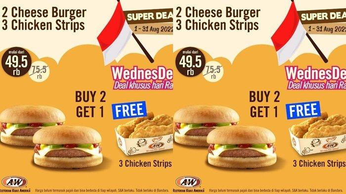 Khusus Hari ini 2 Burger dan 3 Chicken Strips hanya Rp 49.500, Promo A ...