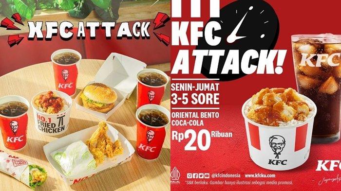 KFC Attack Makan Kenyang hanya Rp 20.000, Promo KFC Hari ini Selasa 23 Agustus 2022 ...