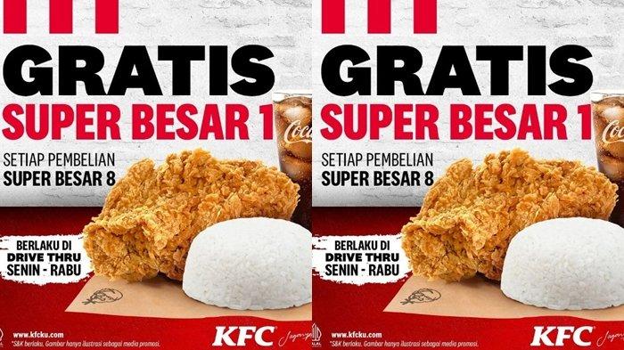 Beli Super Besar 8 Gratis Super Besar 1, Cek Promo KFC Hari ini Selasa ...
