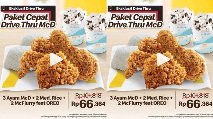 Promo McD Hari ini, Khusus Pembelian Lewat Drive Thru 3 Potong Ayam, 2 Nasi dan 2 Es Krim Rp 66. ...
