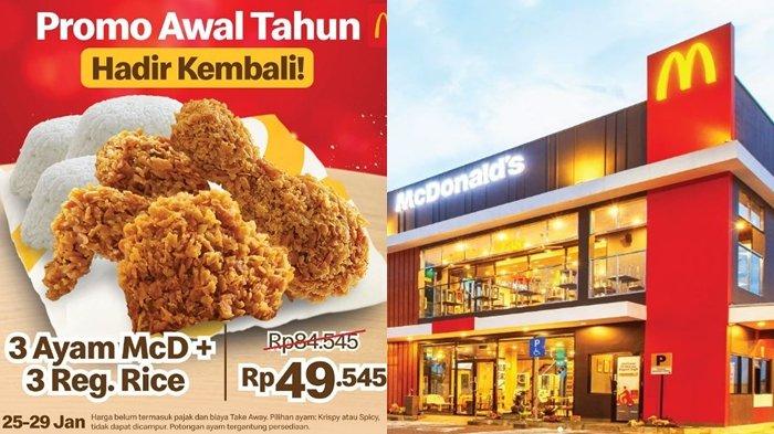 3 Potong Ayam dan 3 Nasi hanya Rp 49.545, Cek Promo Baru McD Hari ini Rabu 25 Januari 2023 ...