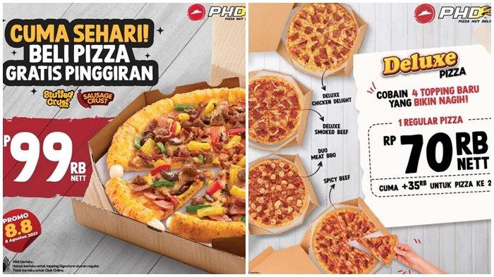 Promo Pizza Hut Hari ini Senin 8 Agustus 2022, Cuma Hari ini Beli Pizza ...