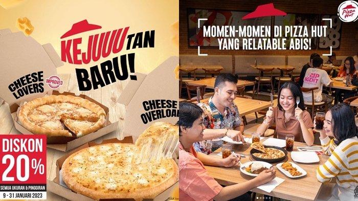 Beli Menu Cheese Lovers Diskon 20 Persen, Cek Promo Pizza Hut Hari ini ...