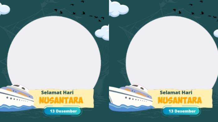 Sejarah Hari Nusantara 13 Desember, Gunakan Link Twibbon Lengkap Cara Pakainya - Tribunkaltim.co