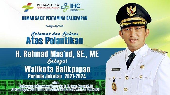 Rumah Sakit Pertamina Balikpapan Ucapkan Selamat atas Pelantikan Rahmad Mas'ud sebagai Wali Kota ...