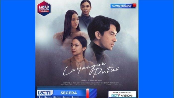 Series Layangan Putus Bakal Tayang di RCTI, Jadwal dan Jam Tayang Kisah ...